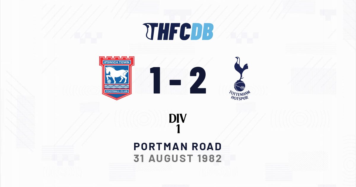 2-1 v Ipswich Town - 31 August 1982 - Away